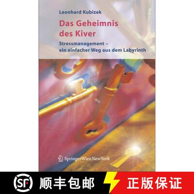 【3-4周达】精装 Das Geheimnis des Kiver : Ein einfacher Weg zu mehr Lebensqualität und Zufriedenheit [9783211335505]