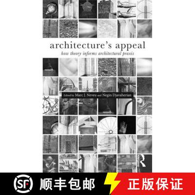 【3-4周达】Architecture's Appeal : How Theory Informs Architectural Praxis [9781138024229]