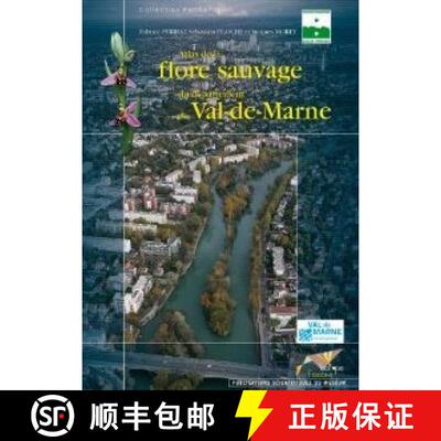预订 精装 Atlas de la Flore Sauvage du Département du Val-de-Marne [9782914817479]