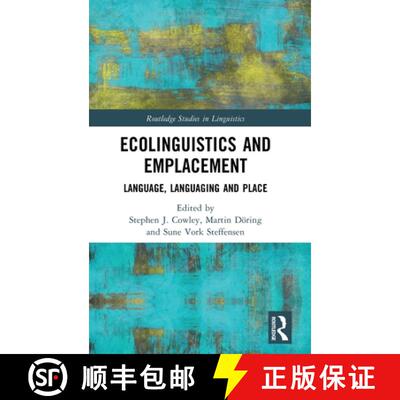 【3-4周达】精装 Ecolinguistics and Emplacement: Language, Languaging and Place [9781032328478]