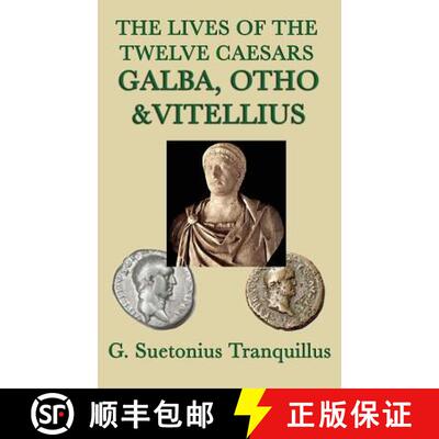 【3-4周达】精装 The Lives of the Twelve Caesars -Galba, Otho & Vitellius-: Rome's Year of the Four Em... [9781515429135]