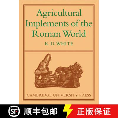 【3-4周达】Agricultural Implements of the Roman World [9780521147576]