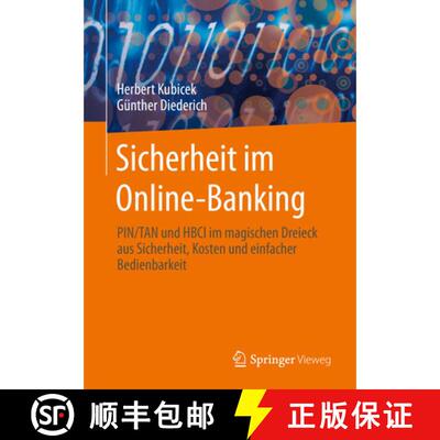 【3-4周达】Sicherheit im Online-Banking : PIN/TAN und HBCI im magischen Dreieck aus Sicherheit, Koste... [9783658099596]