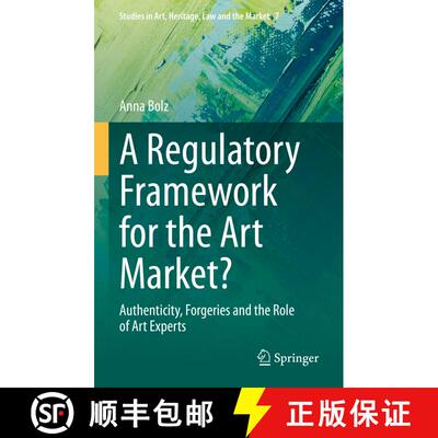 【3-4周达】A Regulatory Framework for the Art Market? : Authenticity, Forgeries and the Role of Art E... [9783031187421]