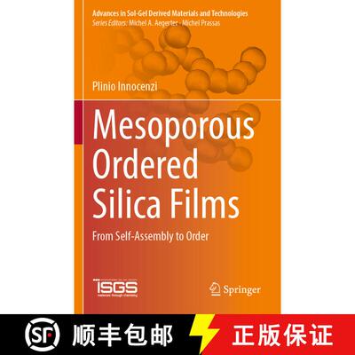 【3-4周达】Mesoporous Ordered Silica Films : From Self-Assembly to Order [9783030895389]