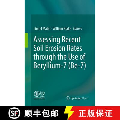 【3-4周达】Assessing Recent Soil Erosion Rates through the Use of Beryllium-7 (Be-7) [9783030109813]