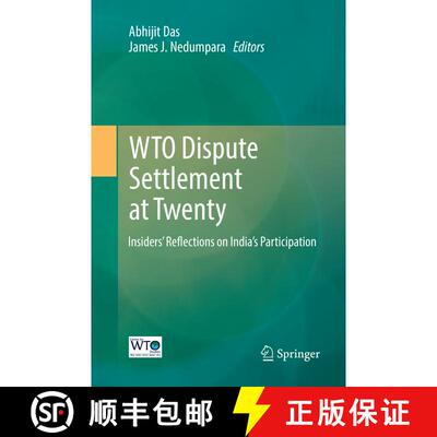 【3-4周达】WTO Dispute Settlement at Twenty: Insiders’ Reflections on India’s Participation (Softco... [9789811092060]