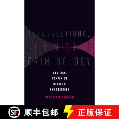 【3-4周达】精装 Intersectional Feminist Criminology: A Critical Companion to Theory and Research (Fir... [9780520380288]