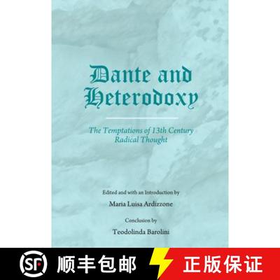 预订 Dante and Heterodoxy: The Temptations of 13th Century Radical Thought [9781443860208]