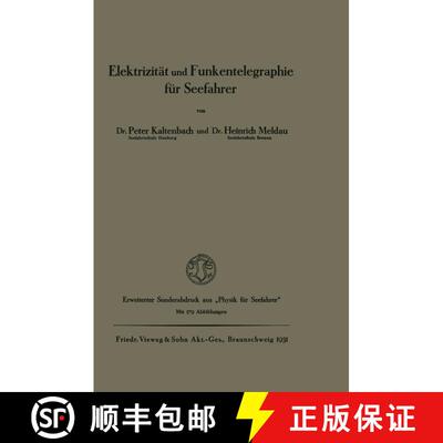 【3-4周达】Elektrizität und Funkentelegraphie für Seefahrer (2. Auflage 1931) [9783322981455]