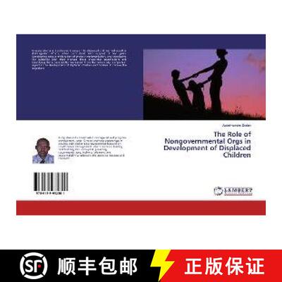 预订 The Role of Nongovernmental Orgs in Development of Displaced Children [9786139932801]