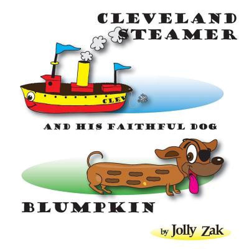 【4周达】Cleveland Steamer and His Faithful Dog Blumpkin[9780997571608]_虎窝淘