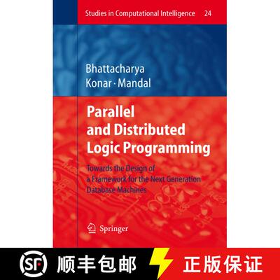 【3-4周达】精装 Parallel and Distributed Logic Programming: Towards the Design of a Framework for the... [9783540334583]