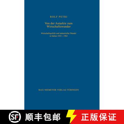 【3-4周达】精装 Von der Autarkie zum Wirtschaftswunder – Wirtschaftspolitik und industrieller Wandel... [9783484820968]