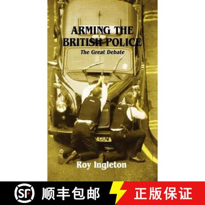 【3-4周达】Arming the British Police : The Great Debate [9780714647418]