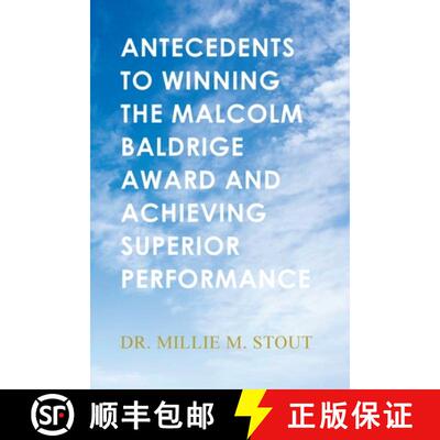 【3-4周达】Antecedents to Winning the Malcolm Baldrige Award and Achieving Superior Performance [9798886046250]