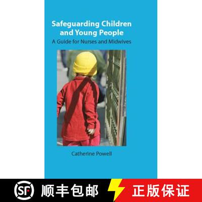 【3-4周达】Safeguarding Children and Young People: A Guide for Nurses and Midwives: A Guide for Nurse... [9780335220281]
