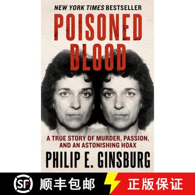 预订 Poisoned Blood : A True Story of Murder, Passion, and an Astonishing Hoax [9781504068482]
