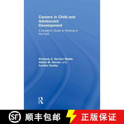 【3-4周达】精装 Careers in Child and Adolescent Development: A Student's Guide to Working in the Field [9781138859968]