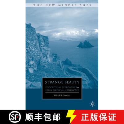 【3-4周达】精装 Strange Beauty : Ecocritical Approaches to Early Medieval Landscape [9780230606647]