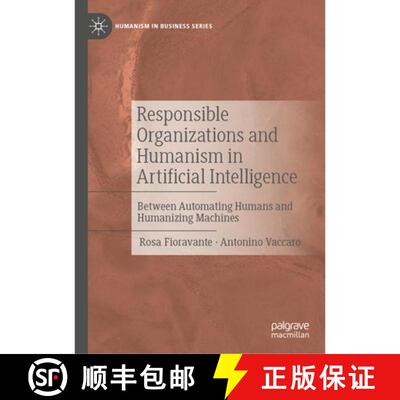 【3-4周达】精装 Responsible Organizations and Humanism in Artificial Intelligence: Between Automating... [9783032171207]