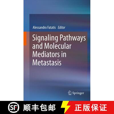 【3-4周达】精装 Signaling Pathways and Molecular Mediators in Metastasis [9789400725577]