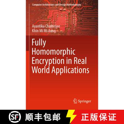 【3-4周达】Fully Homomorphic Encryption in Real World Applications [9789811363955]