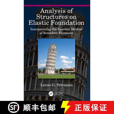 预订 Analysis of Structures on Elastic Foundation: Incorporating the Spectral Method of Boundary Elem... [9781032227108]