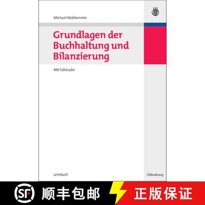 【3-4周达】精装 Grundlagen der Buchhaltung und Bilanzierung – Mit Fallstudie [9783486584950]