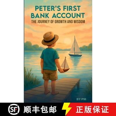 预订 Peter's first Bank Account, The Journey of Growth And Wisdom [9781069466204]