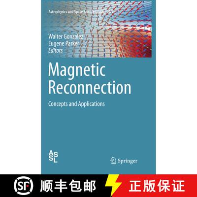 【3-4周达】Magnetic Reconnection : Concepts and Applications (Softcover reprint of the original 1st e... [9783319799520]