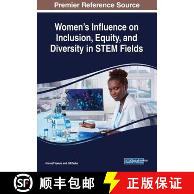 【3-4周达】Women's Influence on Inclusion, Equity, and Diversity in STEM Fields [9781522592273]