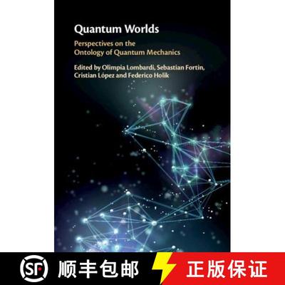【3-4周达】Quantum Worlds : Perspectives on the Ontology of Quantum Mechanics [9781108473477]