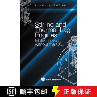预订 精装 STIRLING AND THERMAL-LAG ENGINES: MOTIVE POWER WITHOUT THE CO2 [9781800611047]