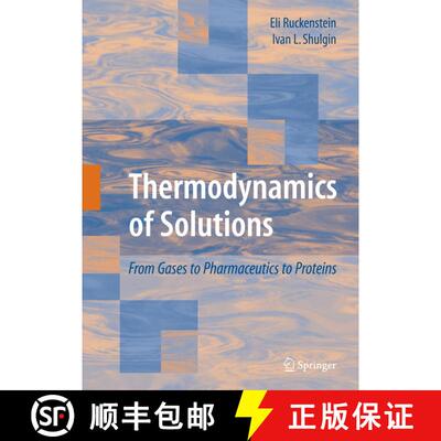 【3-4周达】Thermodynamics of Solutions: From Gases to Pharmaceutics to Proteins [9781441904393]