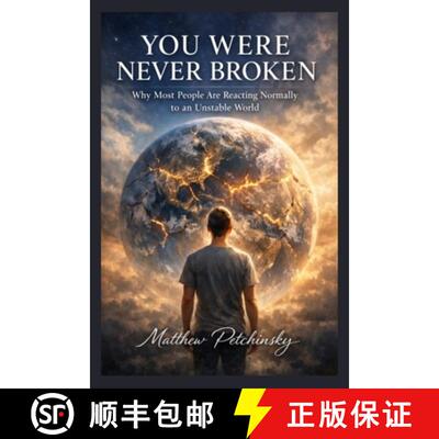 【3-4周达】You Were Never Broken: Why Most People Are Reacting Normally to an Unstable World [9798295502934]