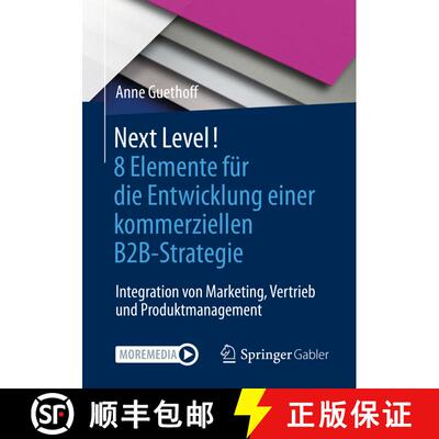 【3-4周达】Next Level! 8 Elemente für die Entwicklung einer kommerziellen B2B-Strategie : Integratio... [9783658319977]