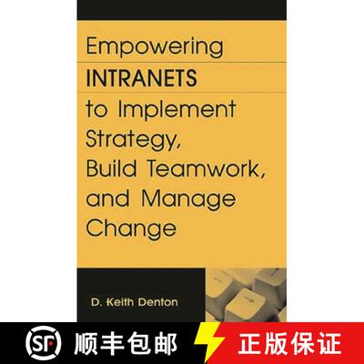 【3-4周达】精装 Empowering Intranets to Implement Strategy, Build Teamwork, and Manage Change [9781567205381]
