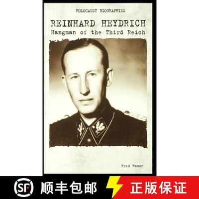 【3-4周达】Reinhard Heydrich: Hangman of the Third Reich [9781435887237]