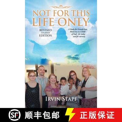 【3-4周达】Not For This Life Only: A Study for Growth Into Maturity as a Child of God - for today and... [9798349226731]