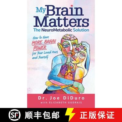 【3-4周达】My Brain Matters: The NeuroMetabolic Solution - How to Have More Brain Power for Your Love... [9781957408088]