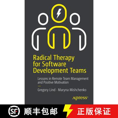 【3-4周达】Radical Therapy for Software Development Teams : Lessons in Remote Team Management and Pos... [9798868801860]