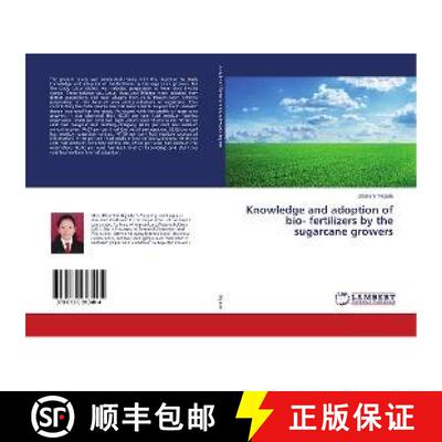 预订 Knowledge and adoption of bio- fertilizers by the sugarcane growers [9786139913404]