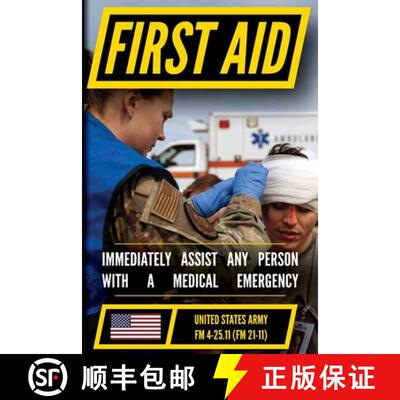 【3-4周达】First Aid - FM 4-25.11 US Army Field Manual (2002 Civilian Reference Edition): Unabridged ... [9798893440447]
