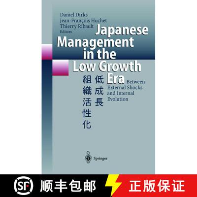 【3-4周达】精装 Japanese Management in the Low Growth Era : Between External Shocks and Internal Evol... [9783540640356]
