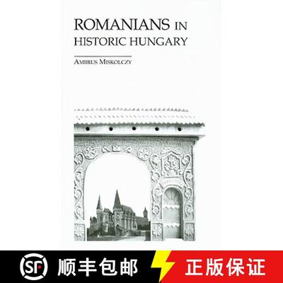 【3-4周达】Romanians in Historic Hungary [9780880336321]