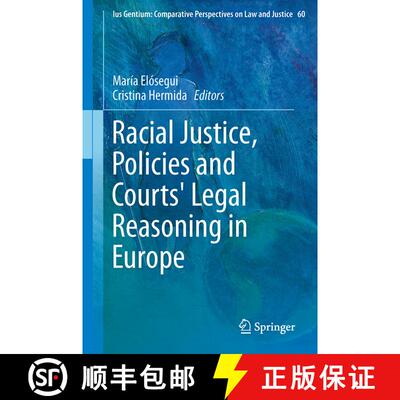 【3-4周达】精装 Racial Justice, Policies and Courts' Legal Reasoning in Europe (1st ed. 2017) [9783319535791]