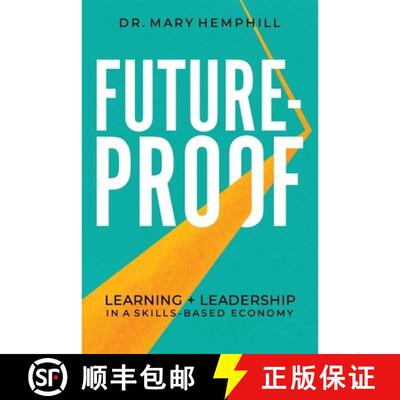 【3-4周达】Future-Proof: Learning + Leadership in a Skills-Based Economy [9781948334877]