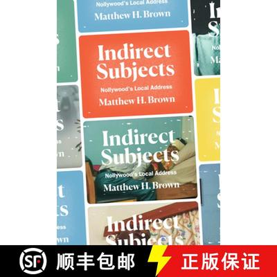 【3-4周达】Indirect Subjects: Nollywood's Local Address [9781478014195]