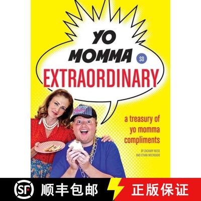 【3-4周达】Yo Momma So Extraordinary: A Treasury of Yo Momma Compliments [9781594744907]
